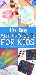 40+ Easy Art Projects for Kids - Simple & Fun Ideas - One Little Project